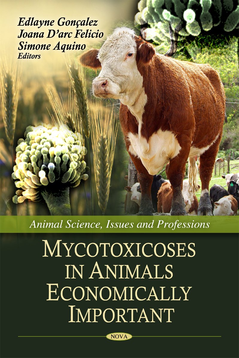 Mycotoxicoses in Animals Economically Important (Animal Science, Issues ...