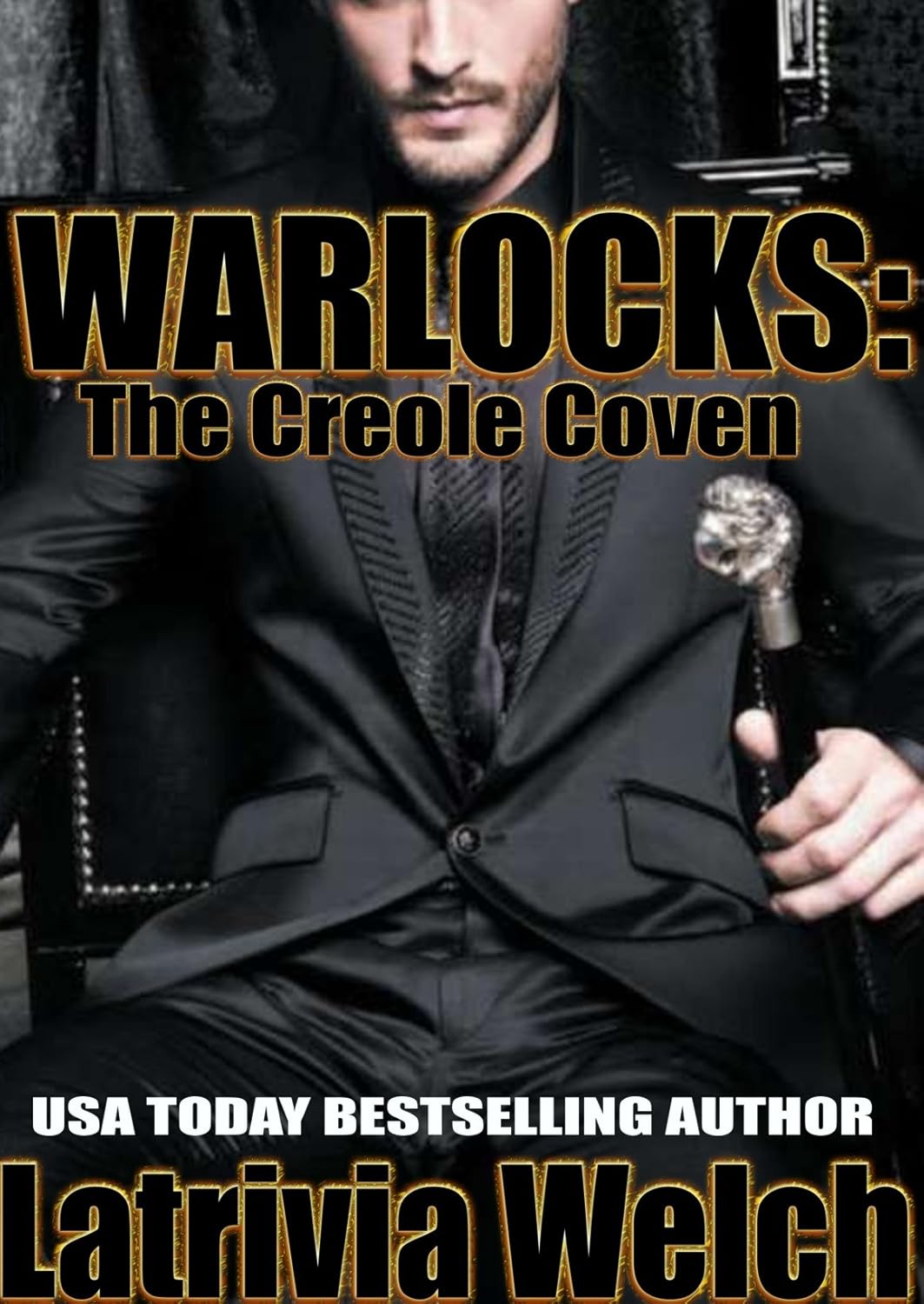 Warlocks: The Creole Coven (The Laveau Coven) - Kindle edition by Welch ...