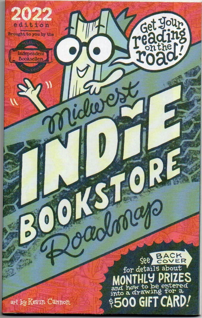 Midwest Indie Bookstore Roadmap, 2022 Edition (foldout map): Midwest ...