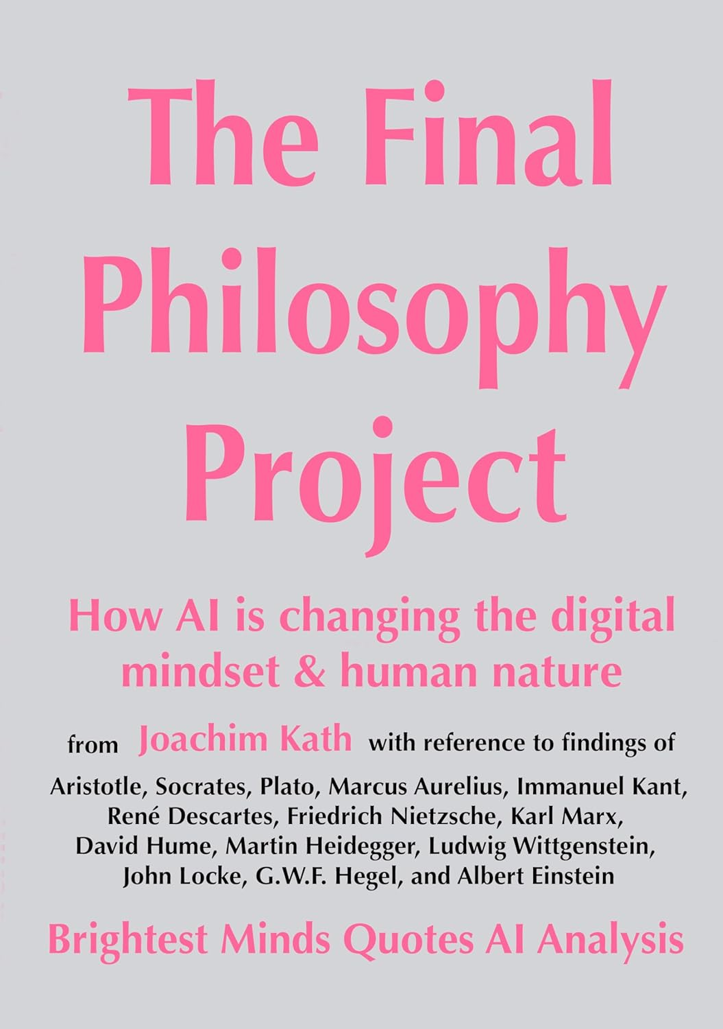 The Final Philosophy Project: How AGI is changing the digital mindset ...