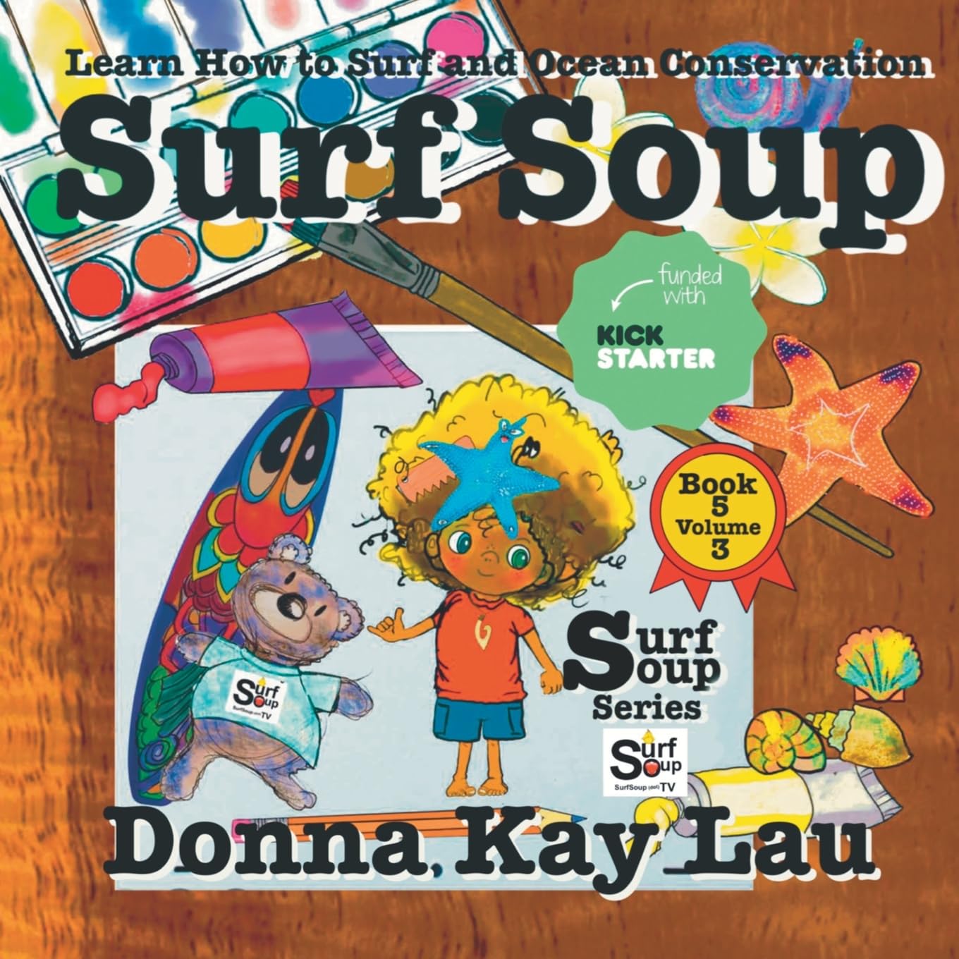 Surf Soup: Learn How to Surf and Ocean Conservation Book 5 Volume 3 ...