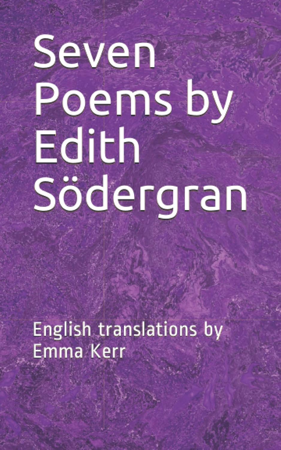 Amazon.com: Seven Poems by Edith Södergran: English translations by ...