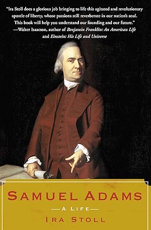 Amazon.com: Samuel Adams: A Life: 9780743299121: Stoll, Ira: Books