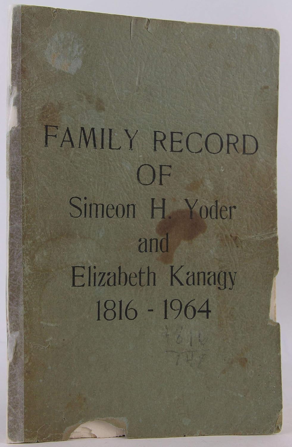 Family record of Simeon H. Yoder and his descendants: Compiled by ...