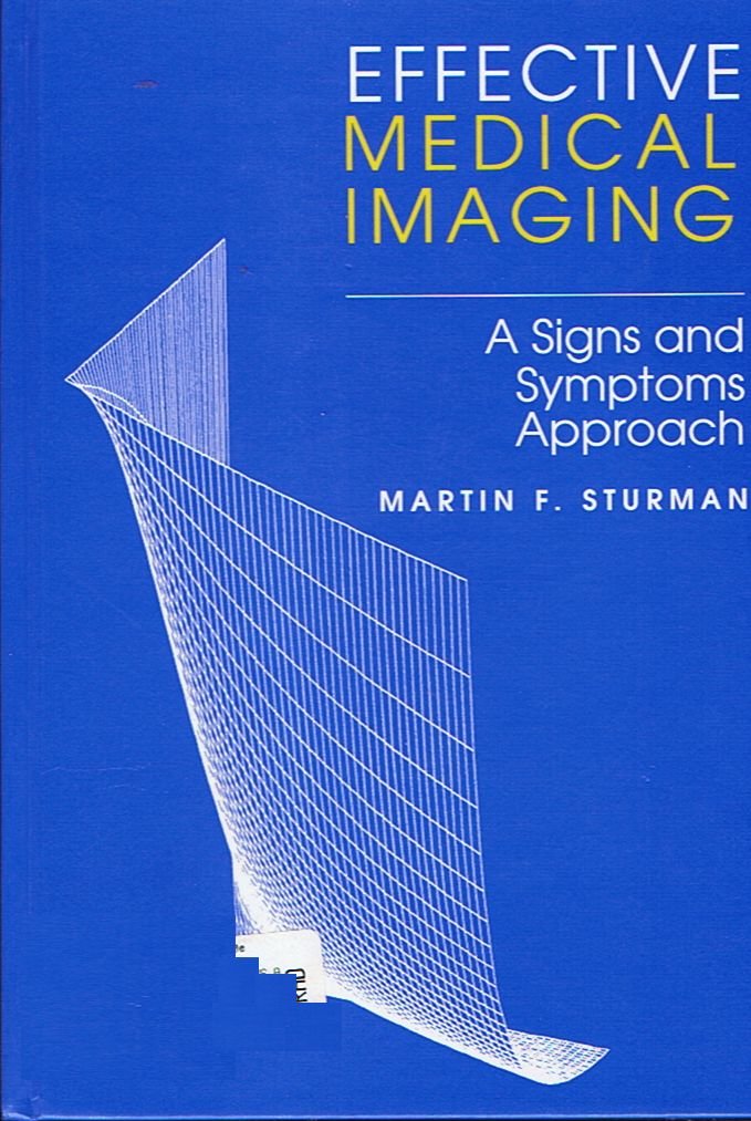 Effective Medical Imaging: A Signs and Symptoms Approach: Sturman ...
