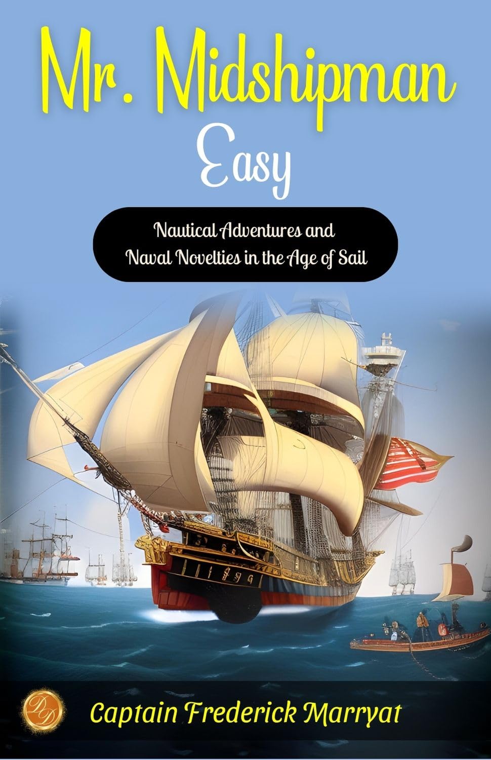 Mr. Midshipman Easy by Captain Frederick Marryat: Nautical Adventures ...