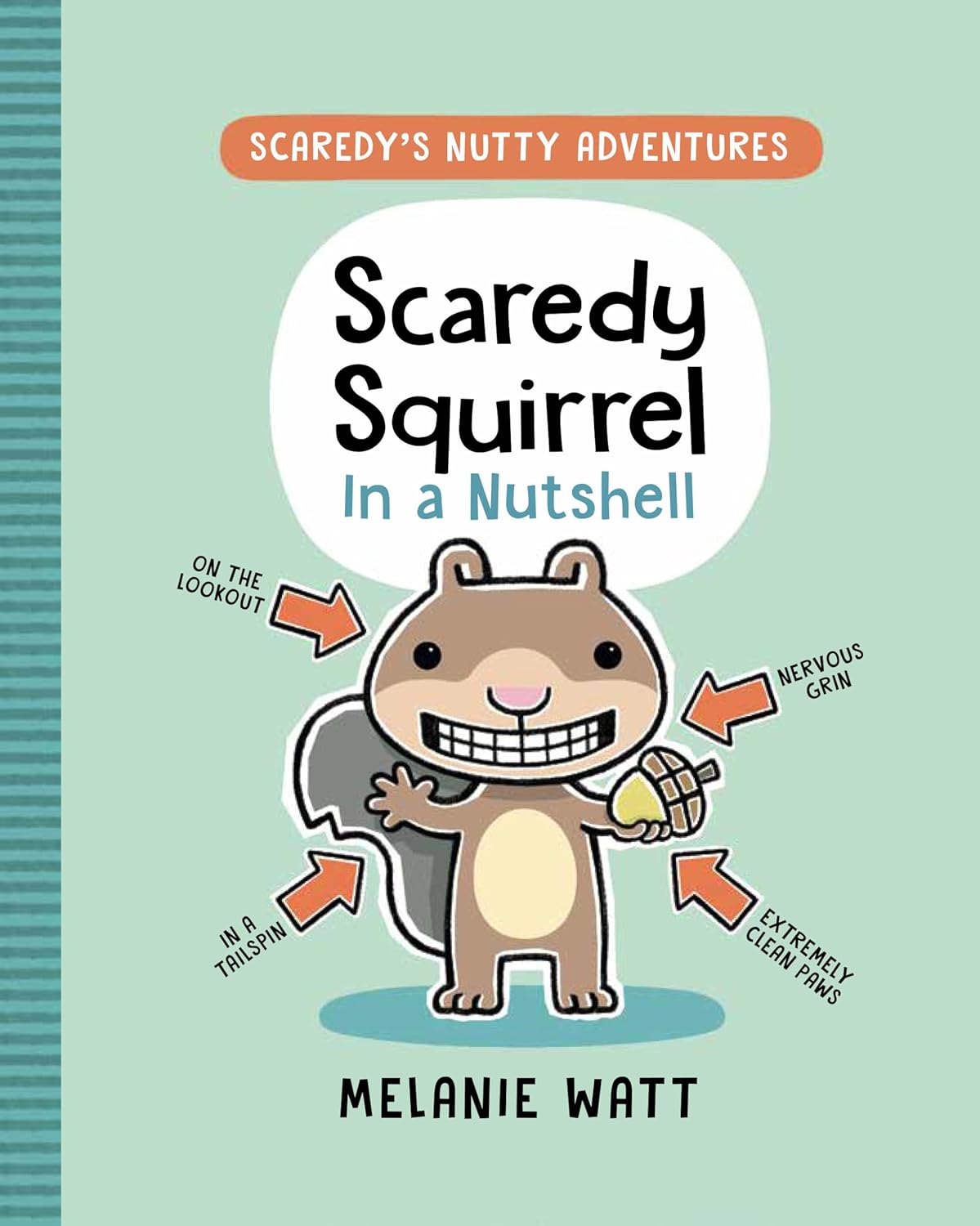 Scaredy Squirrel in a Nutshell: (A Graphic Novel) (Scaredy's Nutty ...
