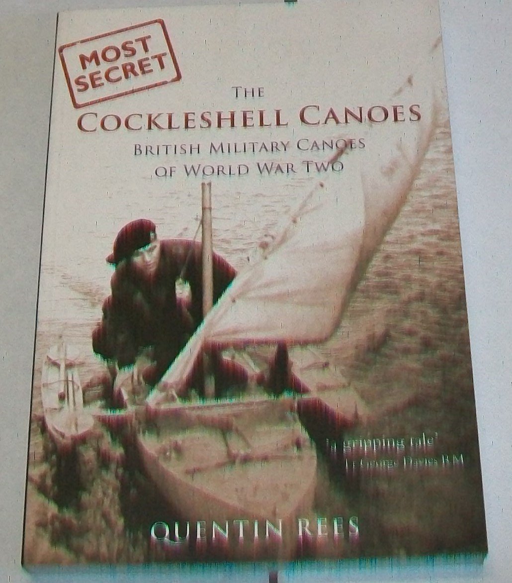 COCKLESHELL CANOES: British Military Canoes of World War Two (Most ...