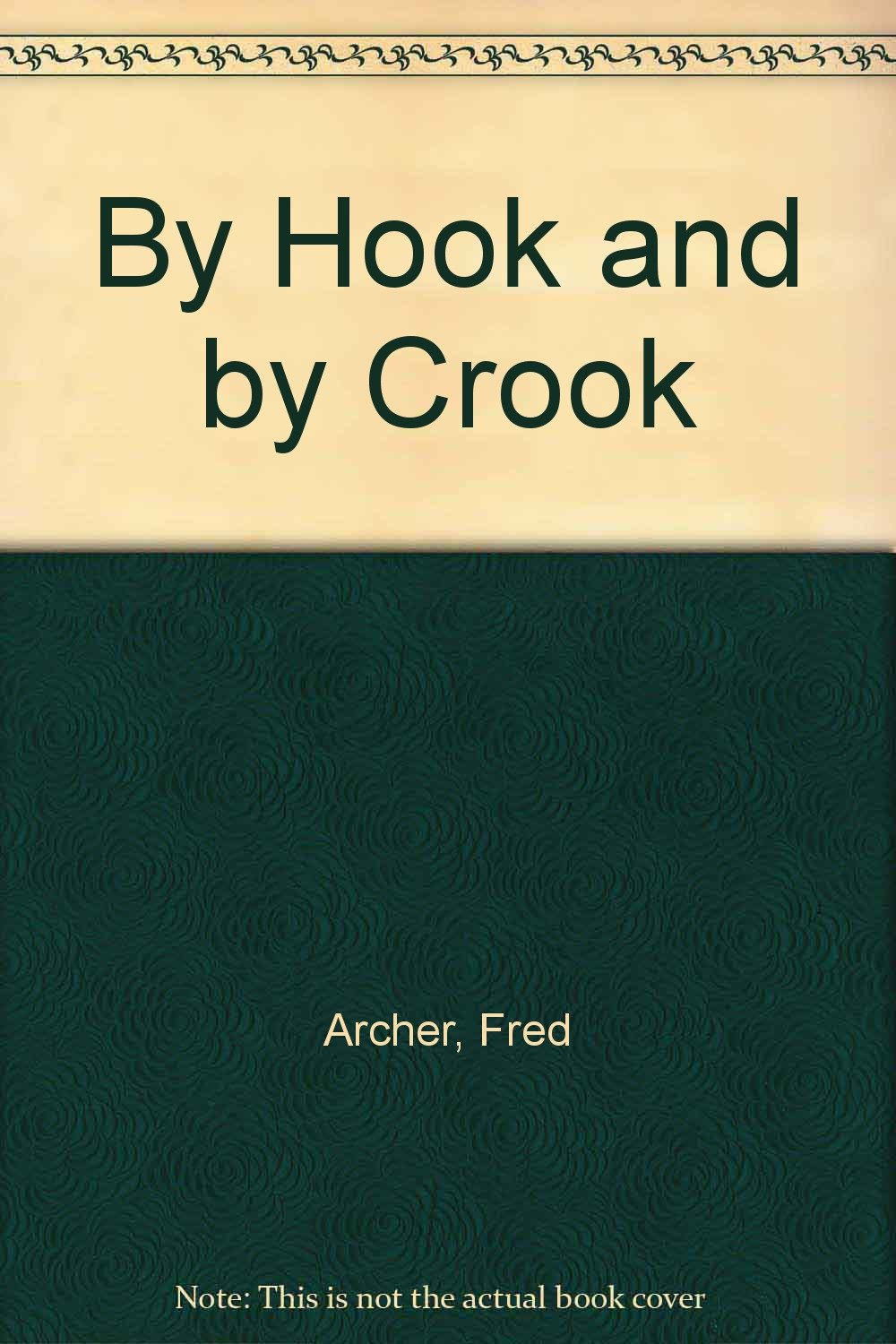 Buy By Hook and by Crook Book Online at Low Prices in India | By Hook ...