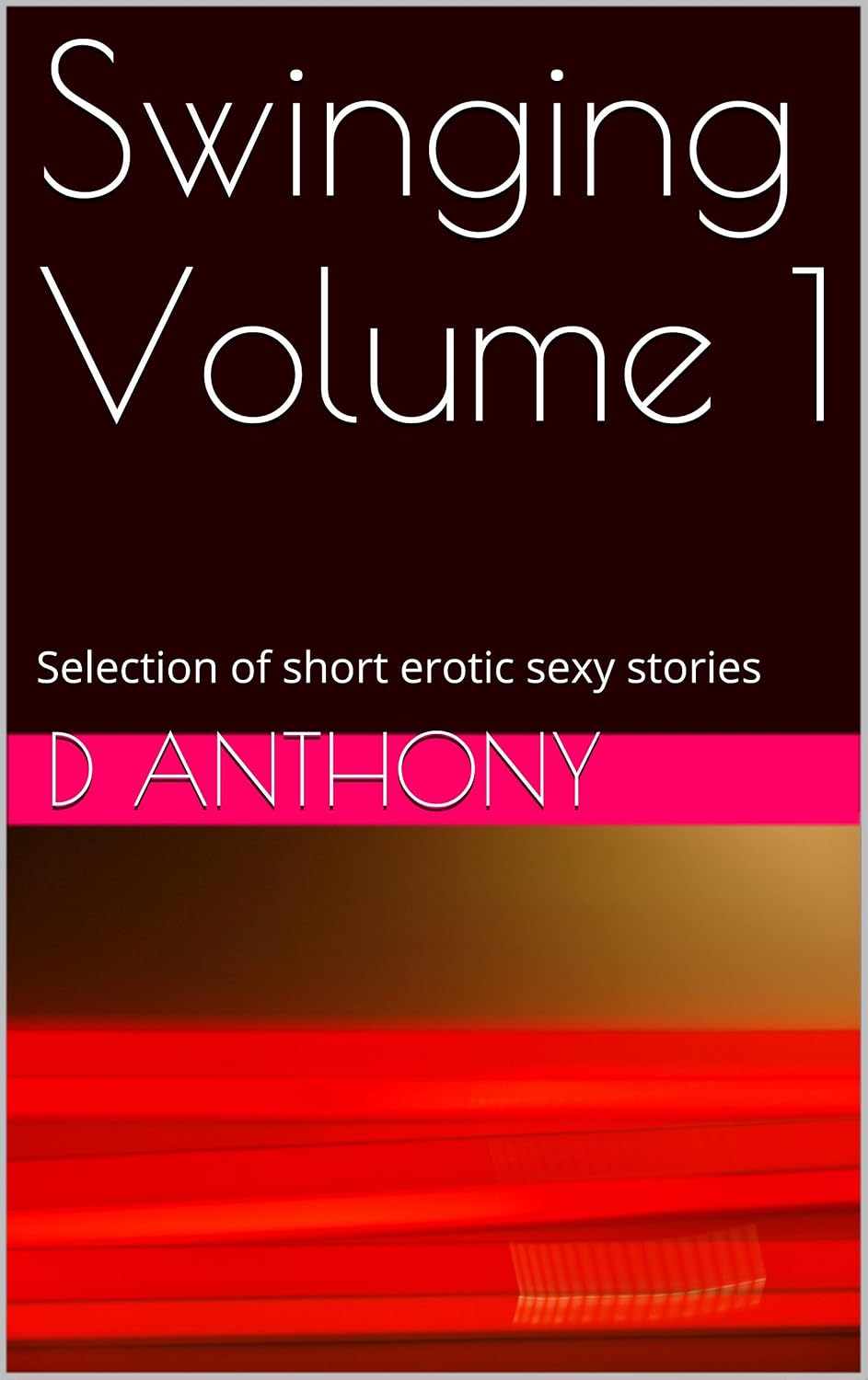 Swinging Volume 1: Selection of short erotic sexy stories - Kindle ...