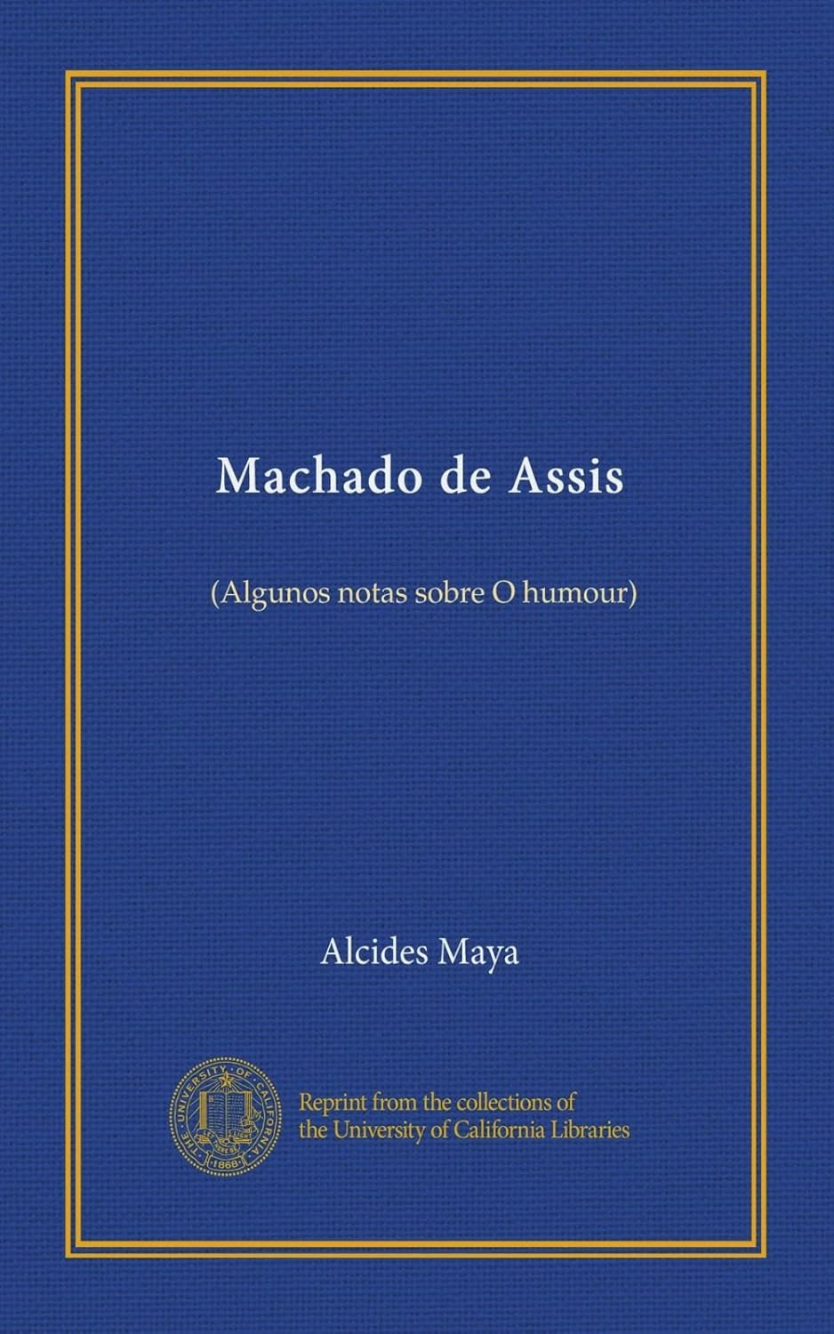 Amazon.com: Machado de Assis (Vol-1): (Algunos notas sobre O humour ...