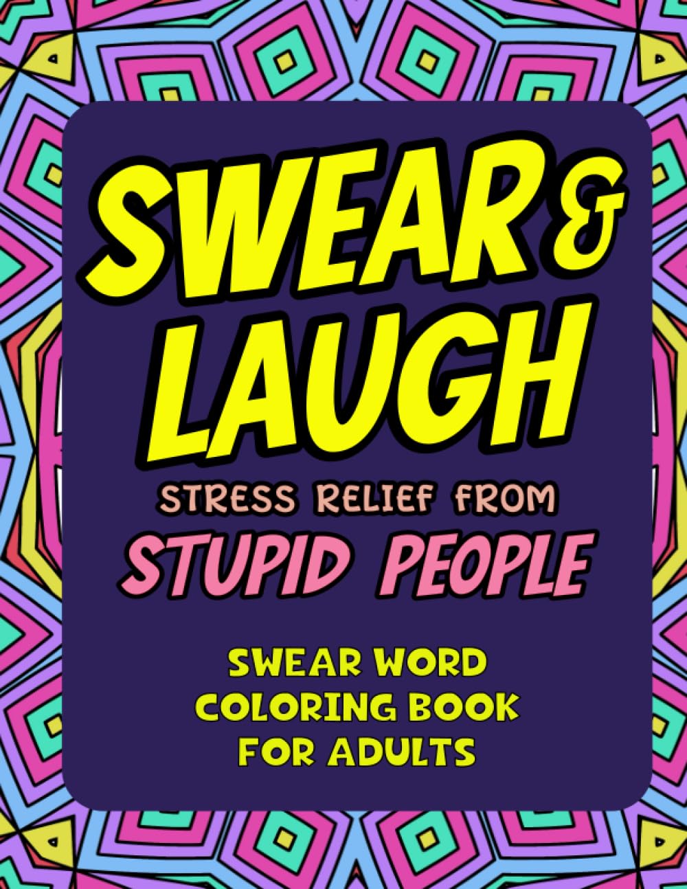 Amazon.com: Swear & Laugh swear word coloring book for adults: Fun ...