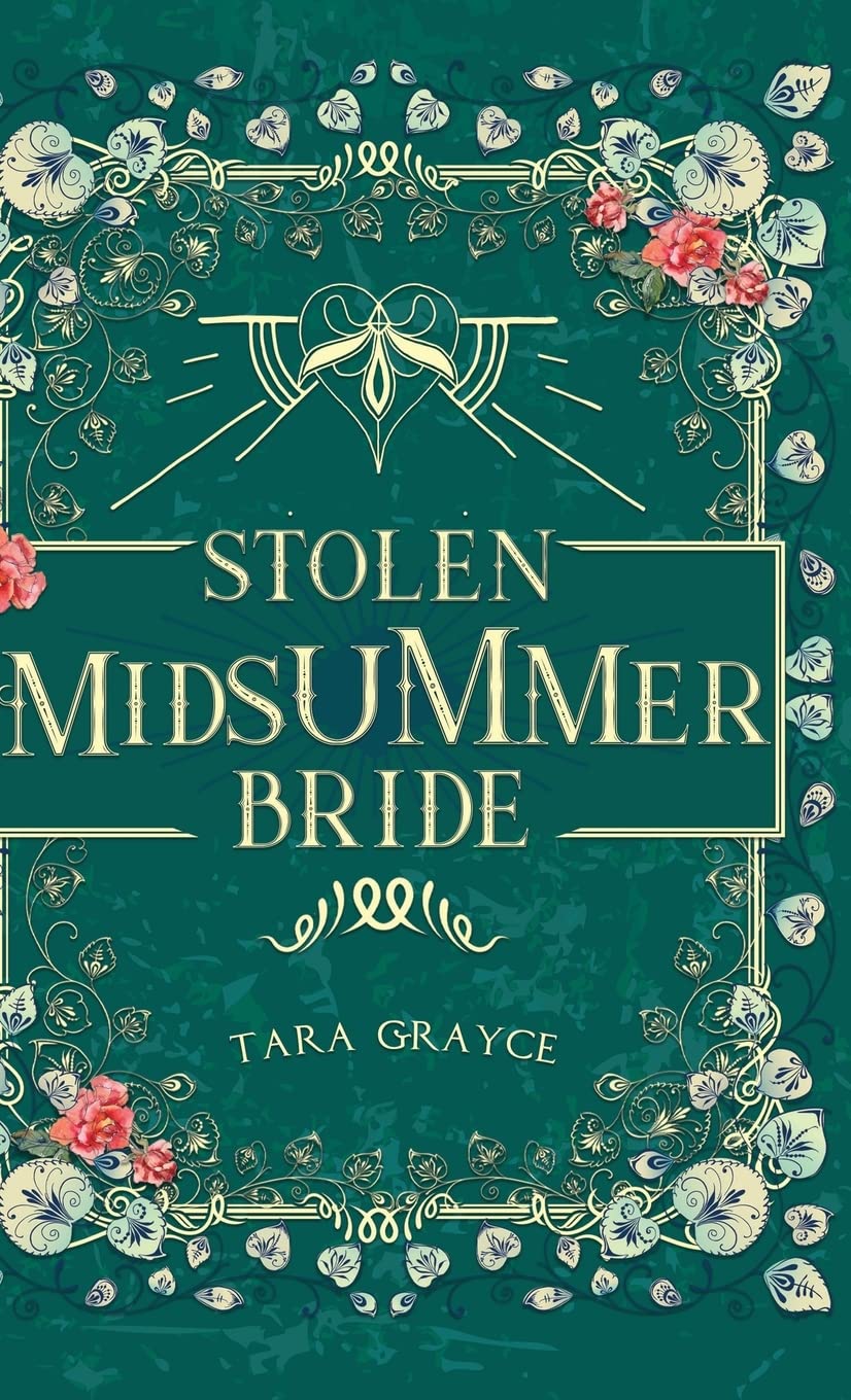 Stolen Midsummer Bride (Court of Midsummer Mayhem): Grayce, Tara ...