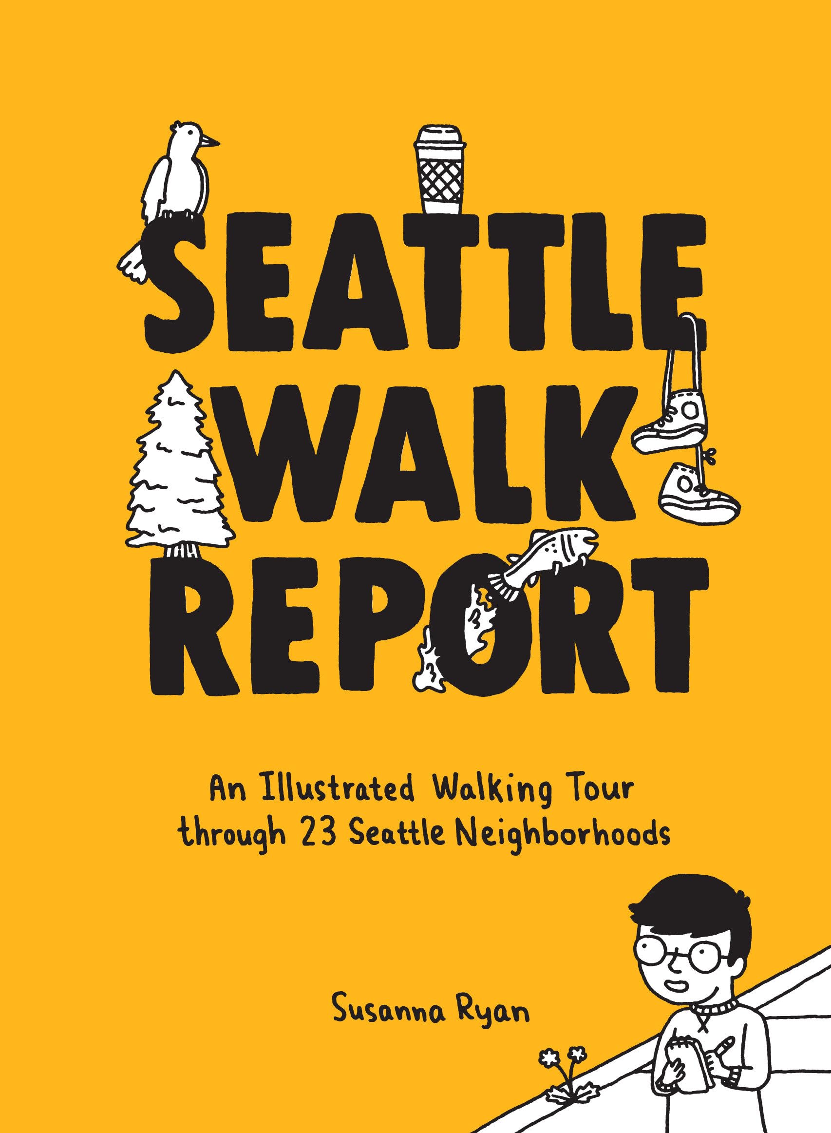 Seattle Walk Report: An Illustrated Walking Tour through 23 Seattle ...