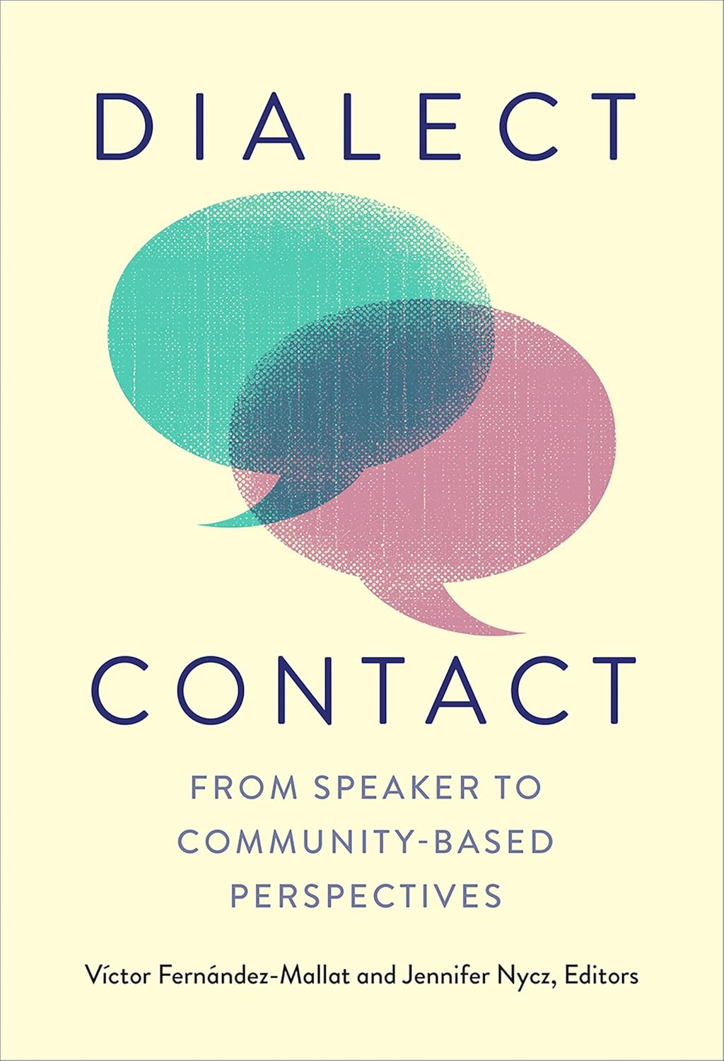 Dialect Contact: From Speaker to Community-Based Perspectives ...