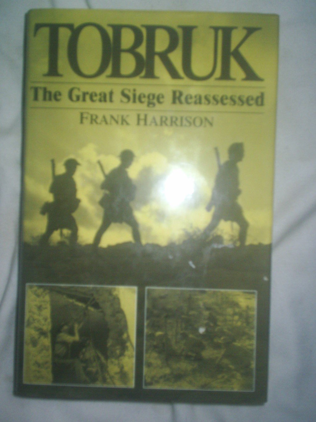 Tobruk the Great Seige Reassessed: Frank Harrison: 9781860199868 ...