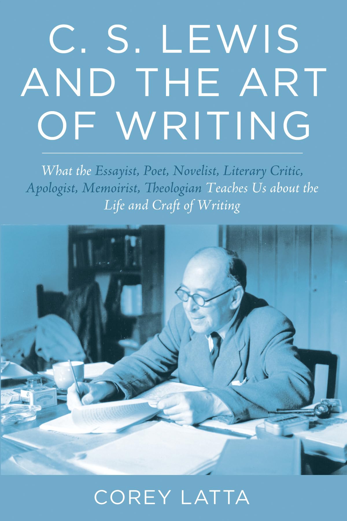 Amazon.com: C. S. Lewis and the Art of Writing: What the Essayist, Poet ...
