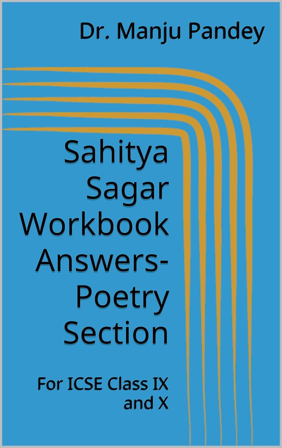 Sahitya Sagar Workbook Answers- Poetry Section: For ICSE Class IX and X ...