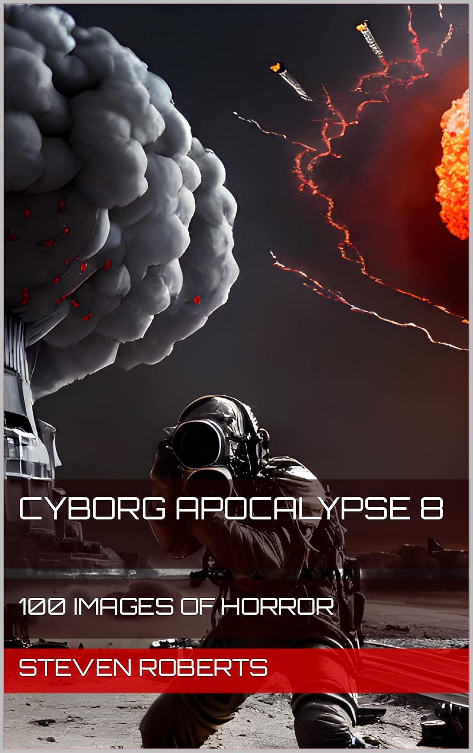 Amazon.com: Cyborg Apocalypse 8: 100 Images of Horror eBook : Roberts ...