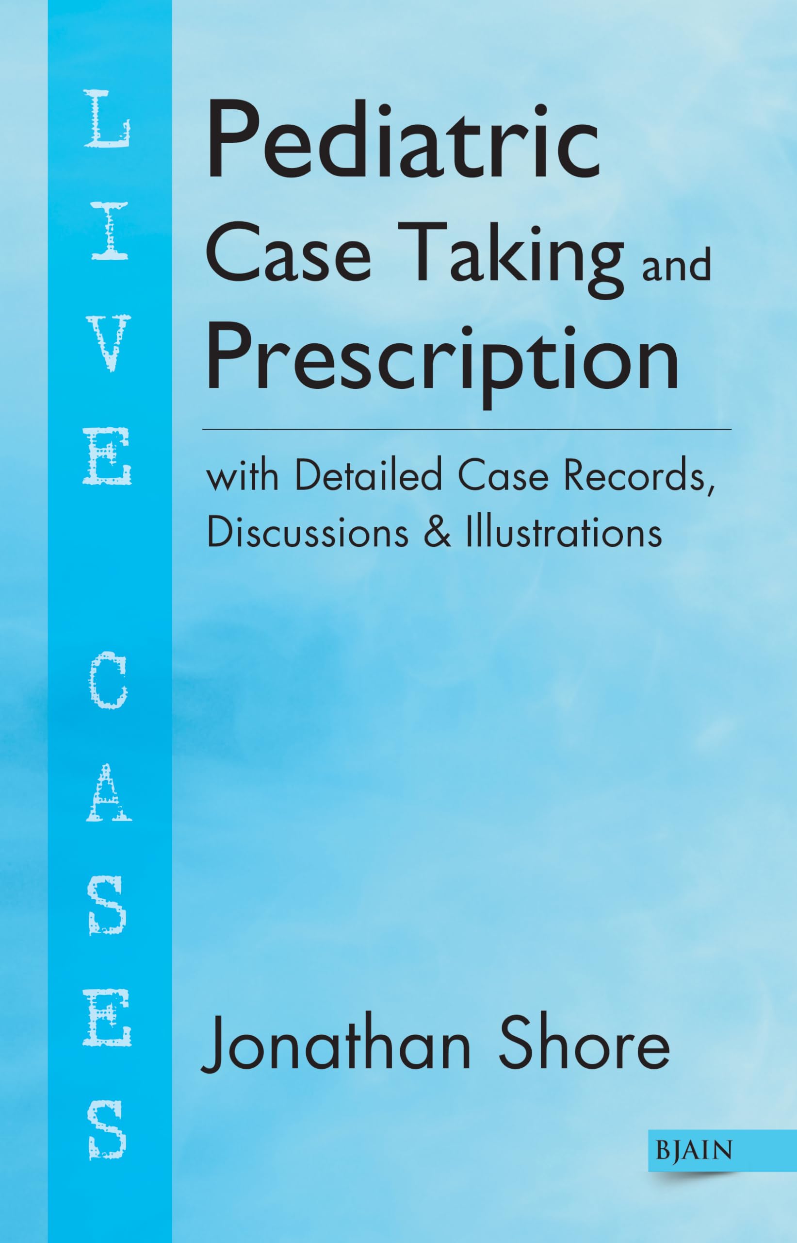 Pediatric Case Taking and Prescription with Detailed Case Records ...