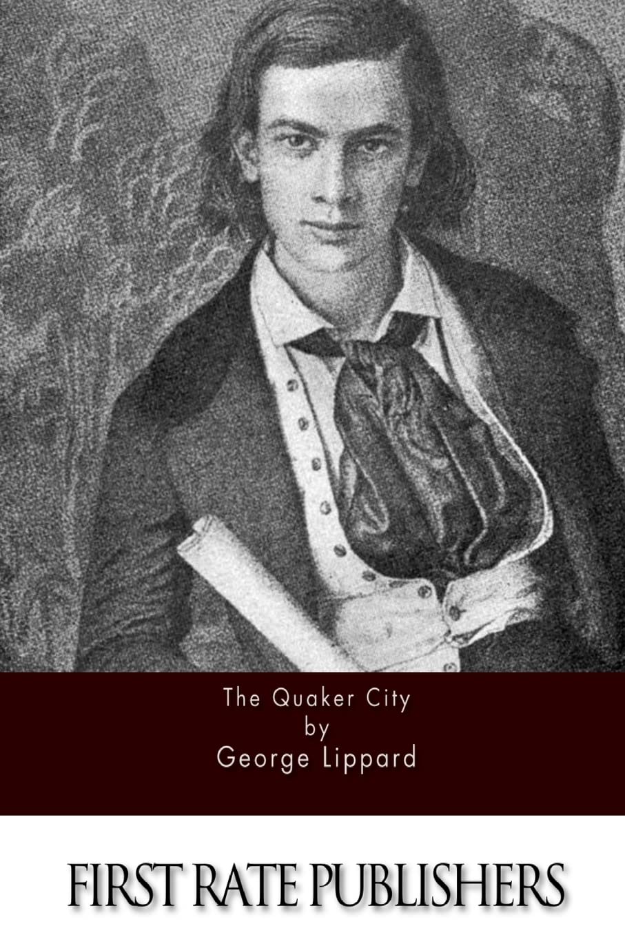 The Quaker City: Lippard, George: 9781511517911: Amazon.com: Books