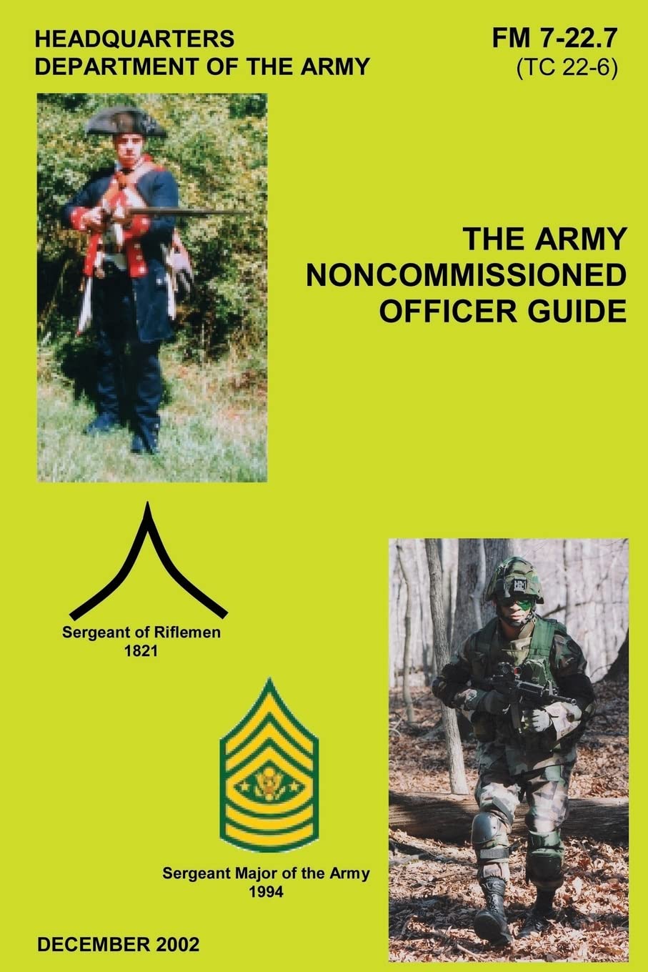 The Army Noncommissioned Officer Guide (FM 7-22.7 / TC 22-6) : Army ...