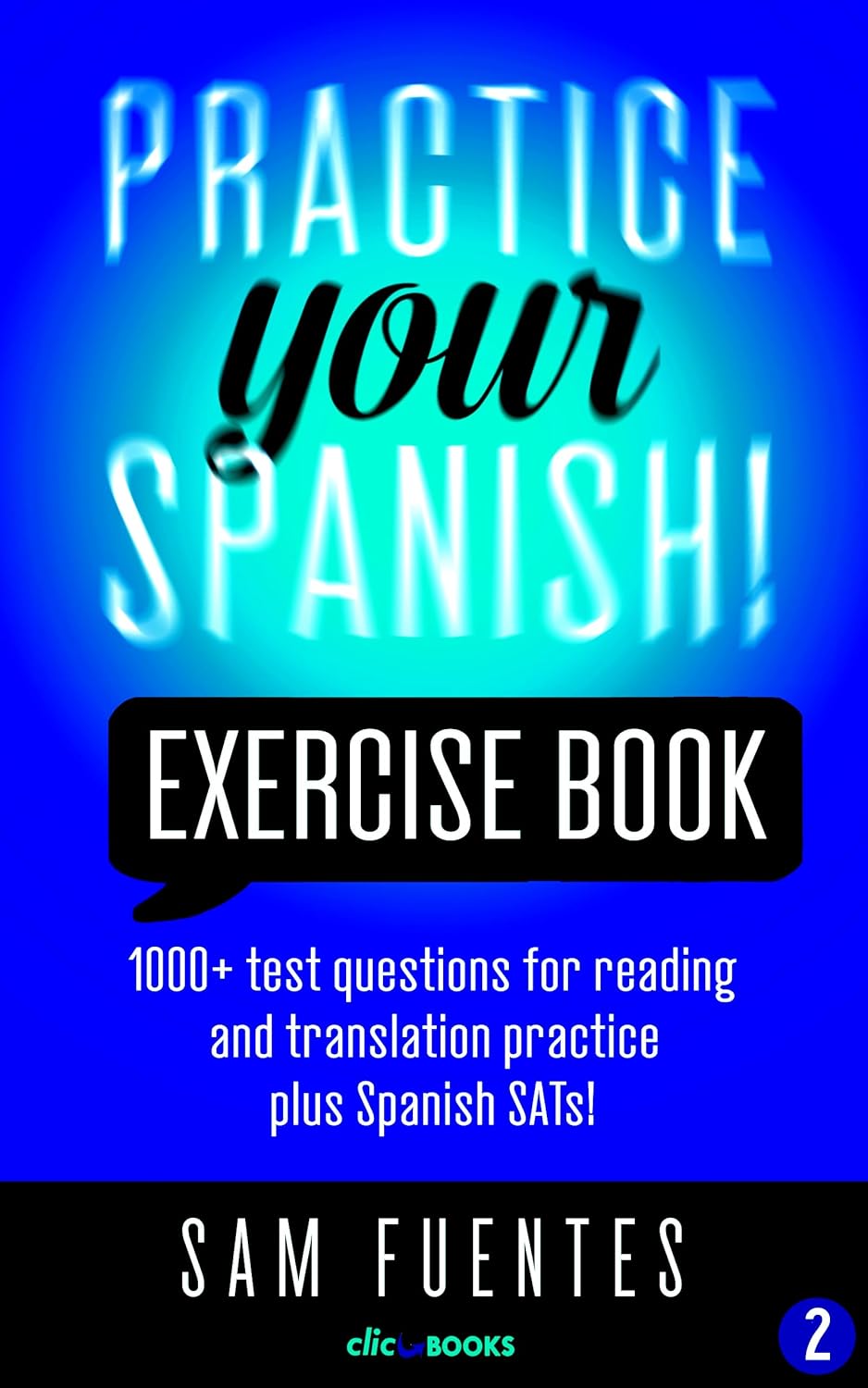 Amazon.com: Practice Your Spanish! Exercise Book #2: 1000+ test ...