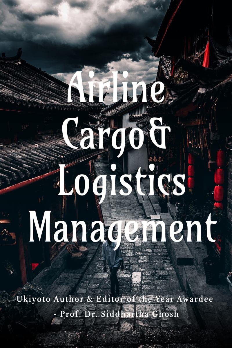 Buy Airline Cargo and Logistics Management Book Online at Low Prices in ...