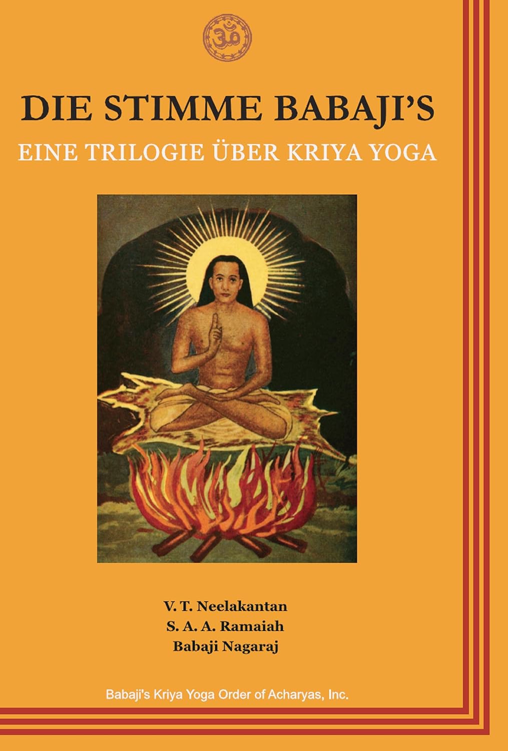 Die Stimme Babajis: Eine Trilogie über Kriya-Yoga : V. T. Neelakantan ...