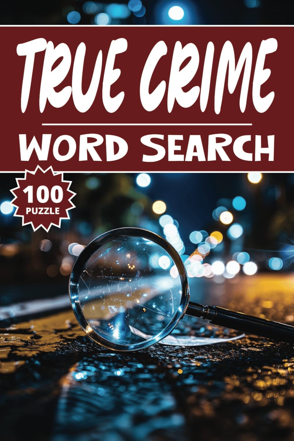 True Crime Word Search: 100 Murder Mystery Puzzles, Word Find ...