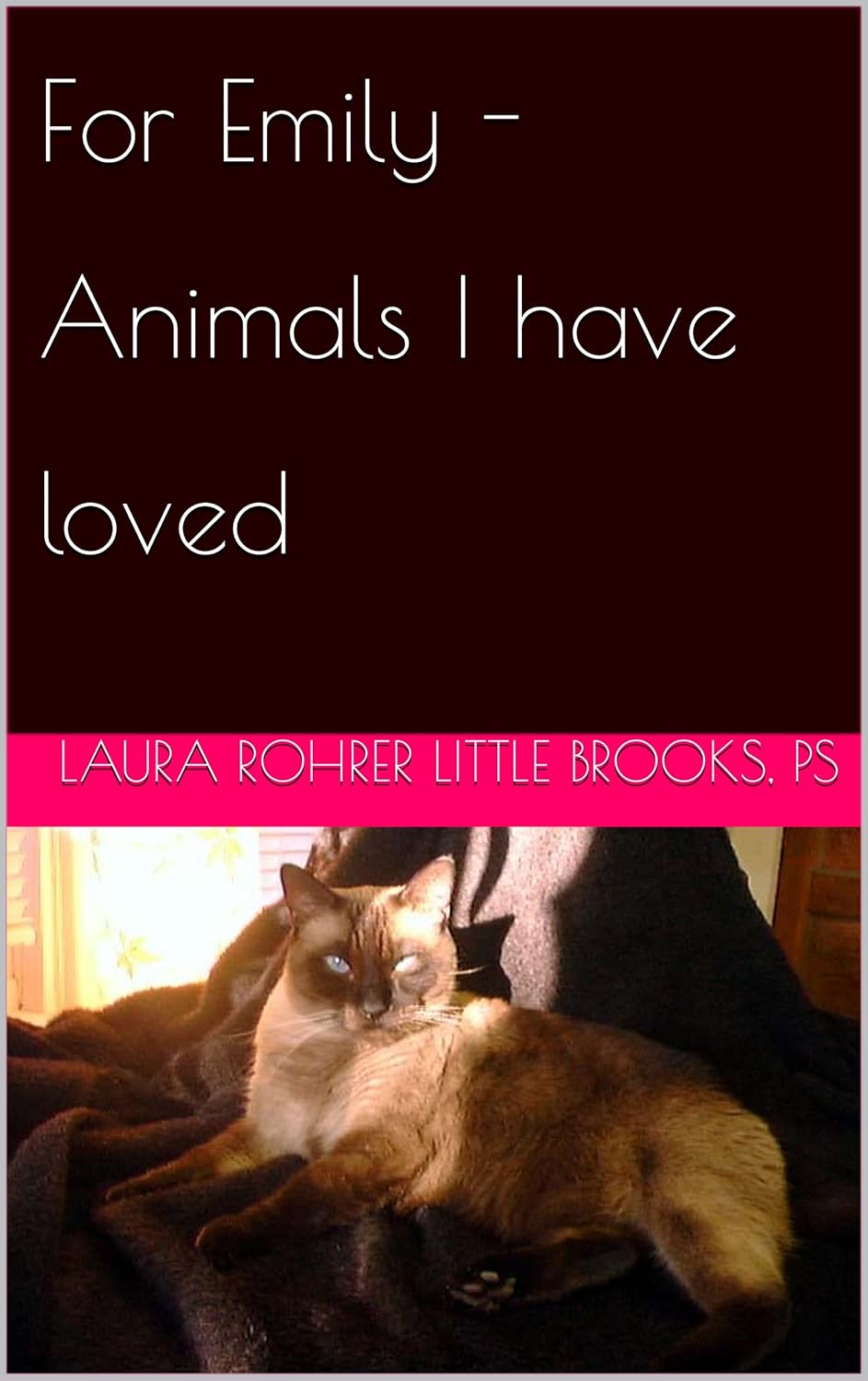 For Emily - Animals I have loved - Kindle edition by Little Brooks ...