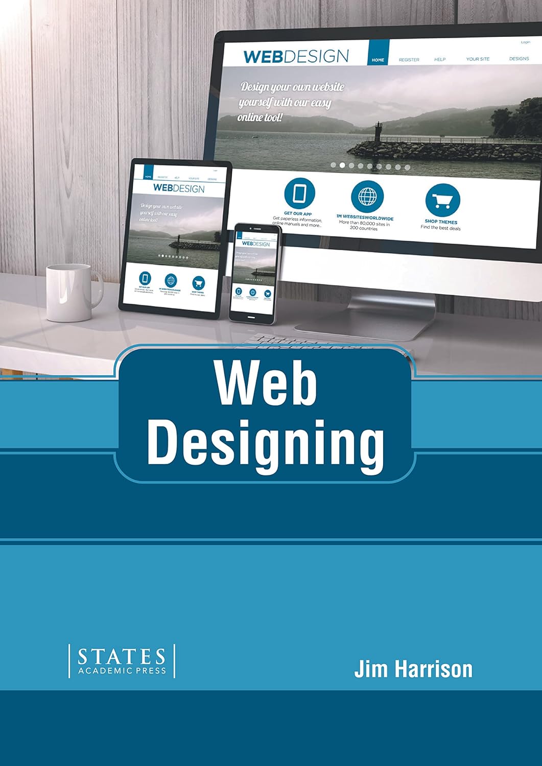 Web Designing: Harrison, Jim: 9781639895687: Amazon.com: Books