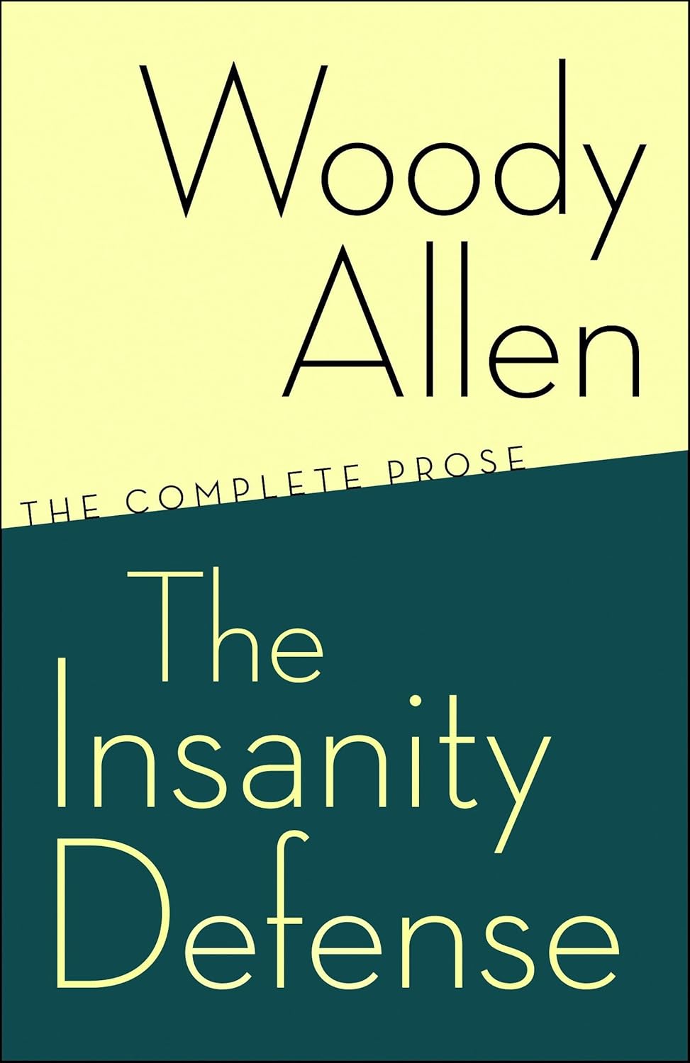 The Insanity Defense: The Complete Prose: Allen, Woody: 9780812978117 ...