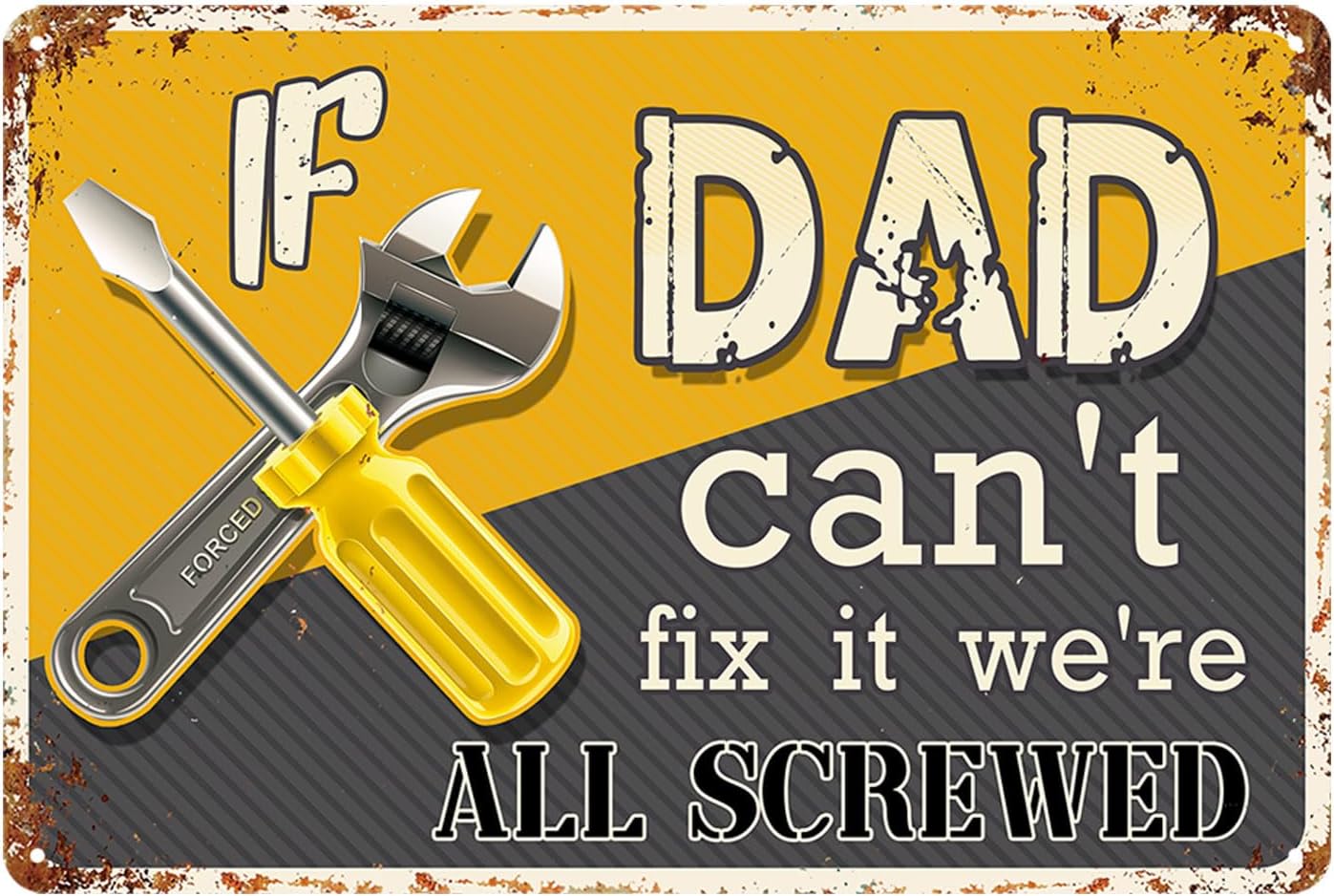 Amazon.com: If Dad Can'T Fix It We'Re All Screwed Sign Fathers Day Wall ...