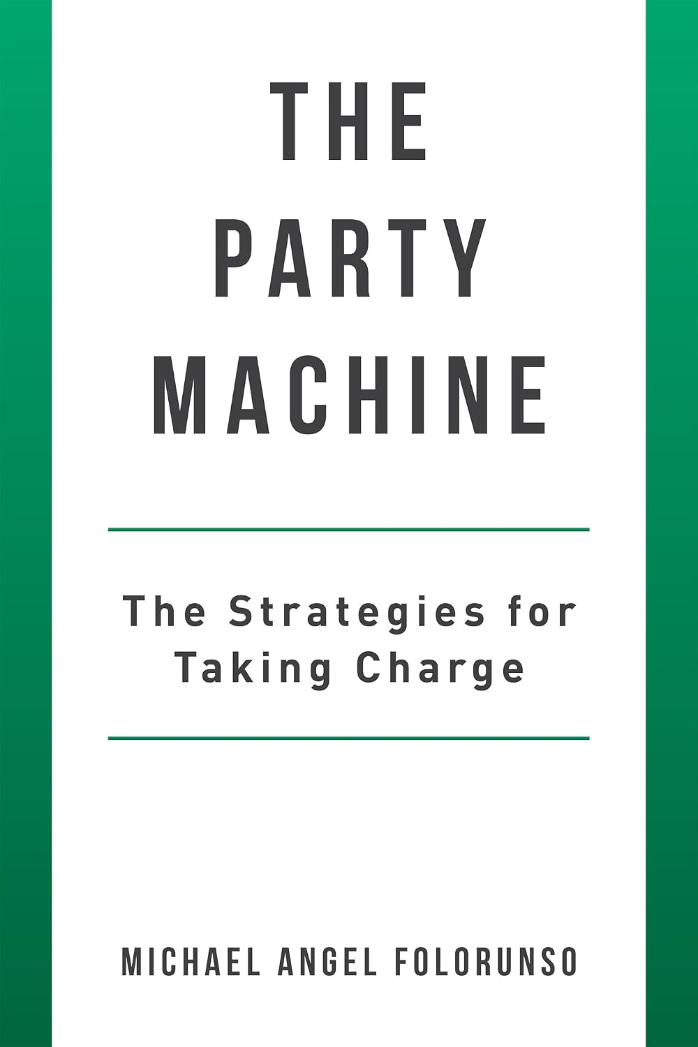 Amazon.com: The Party Machine: The Strategies for Taking Charge eBook ...