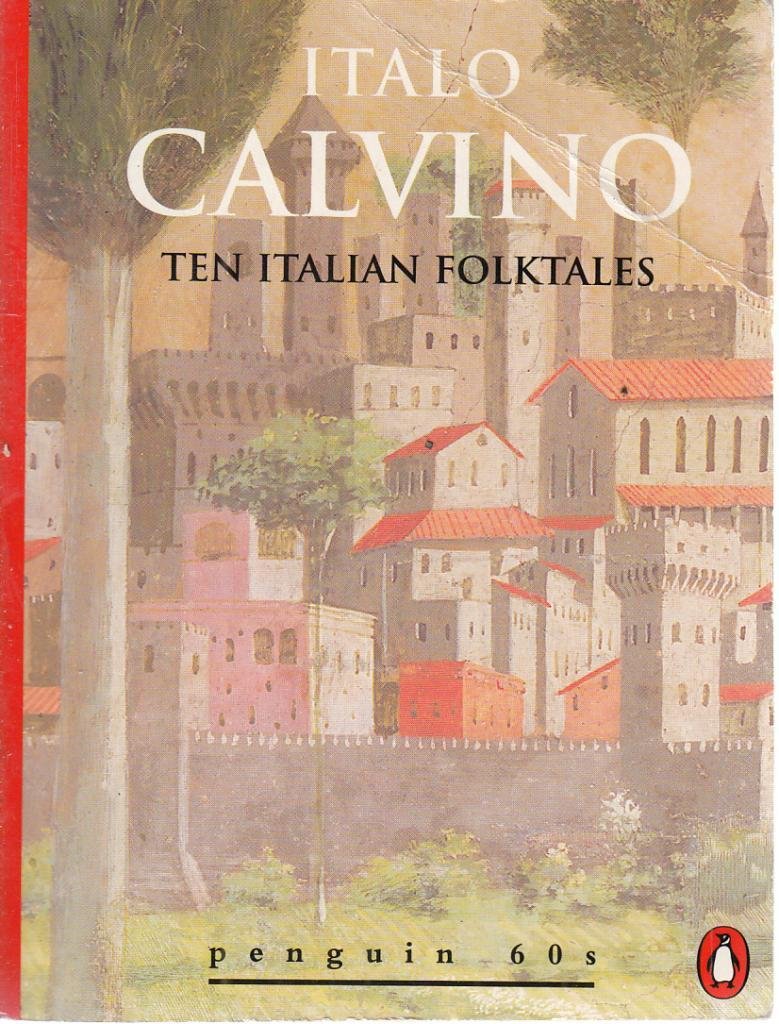 Ten Italian Folktales (Penguin 60s S.): Italo Calvino~George Martin ...