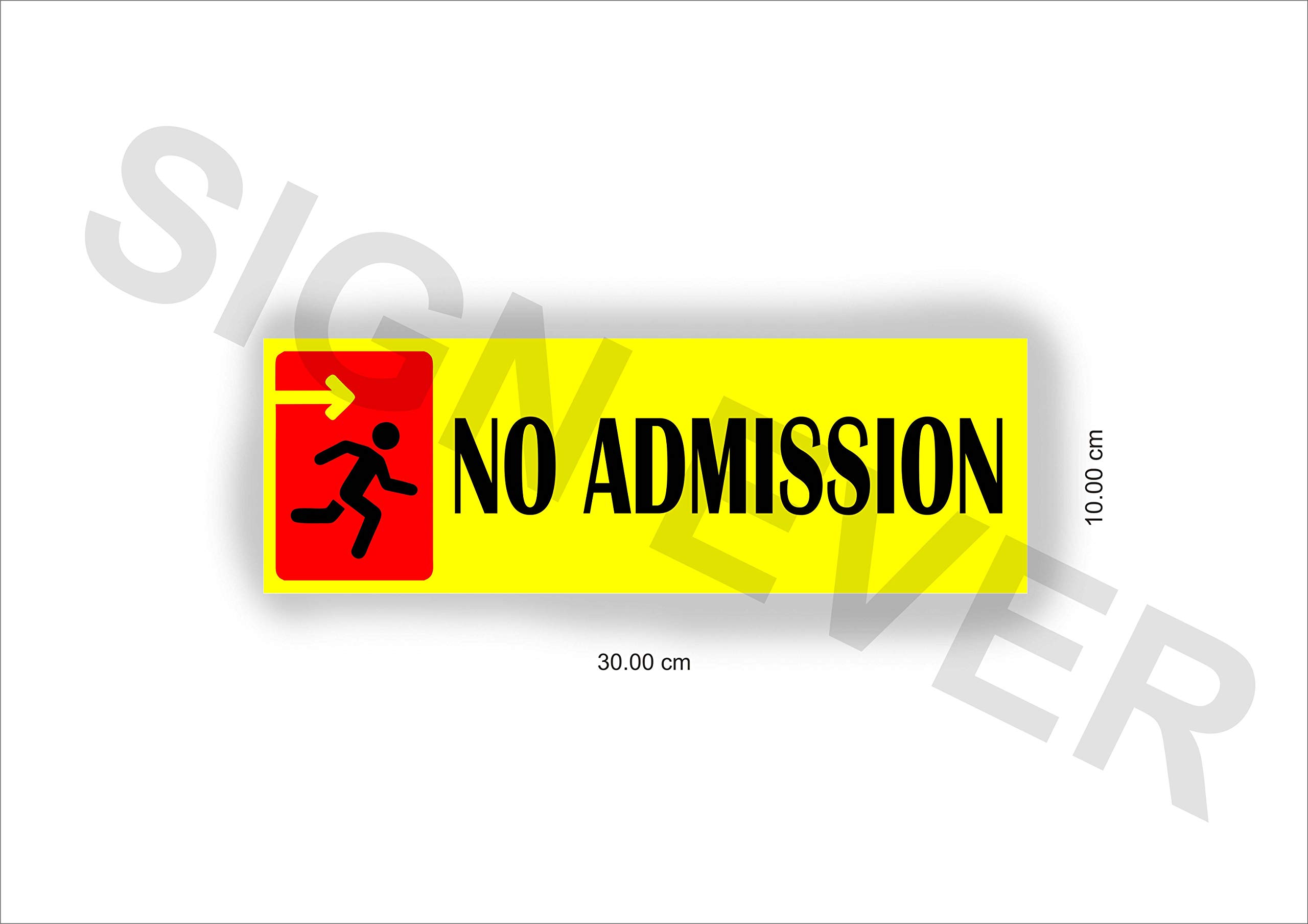 Buy SIGN EVER No Admission Sign Board Office Bank School Hospital ...