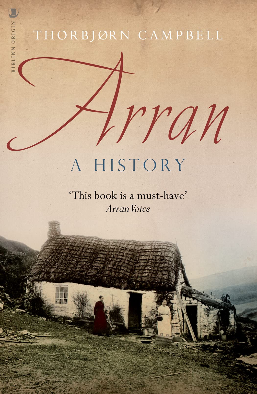 Arran: A History: Amazon.co.uk: Campbell, Thorbjorn: 9781839830136: Books