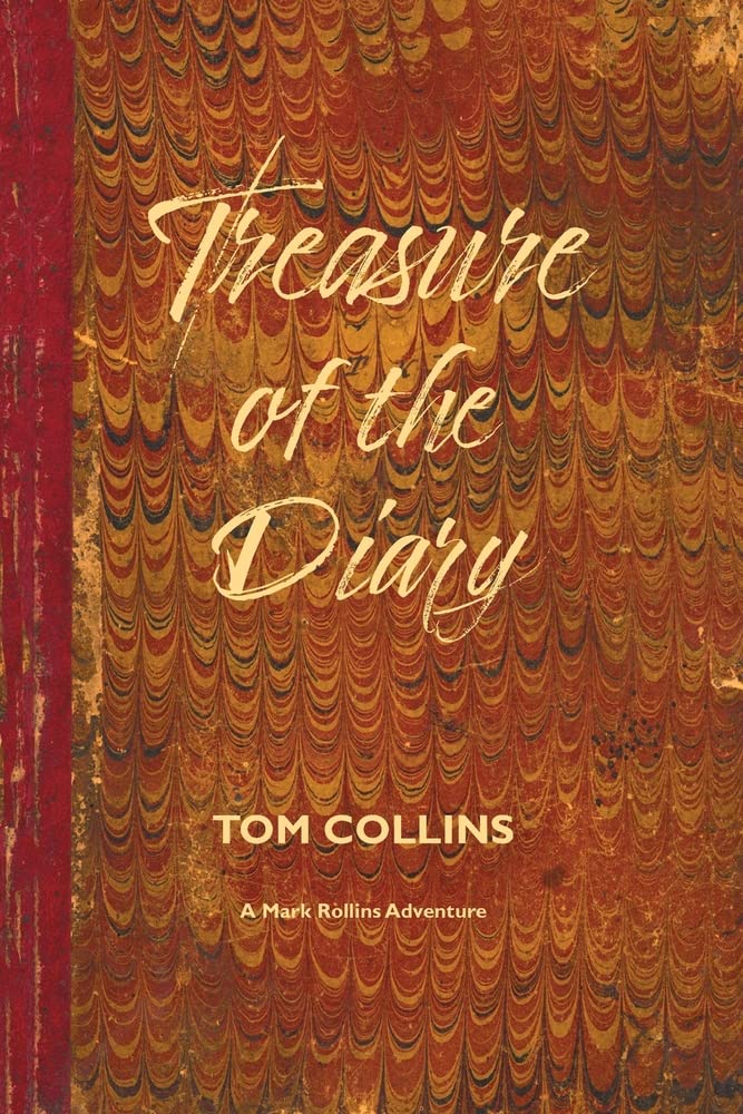 Treasure of the Diary: A Mark Rollins Adventure: 7 (Mark Rollins ...