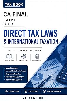DIRECT TAX LAWS AND INTERNATIONAL TAXATION: CA FINAL GROUP II - PAPER 4 ...