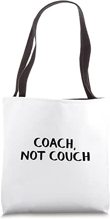 Amazon.com: Coach Not Couch Tote Bag : Clothing, Shoes & Jewelry
