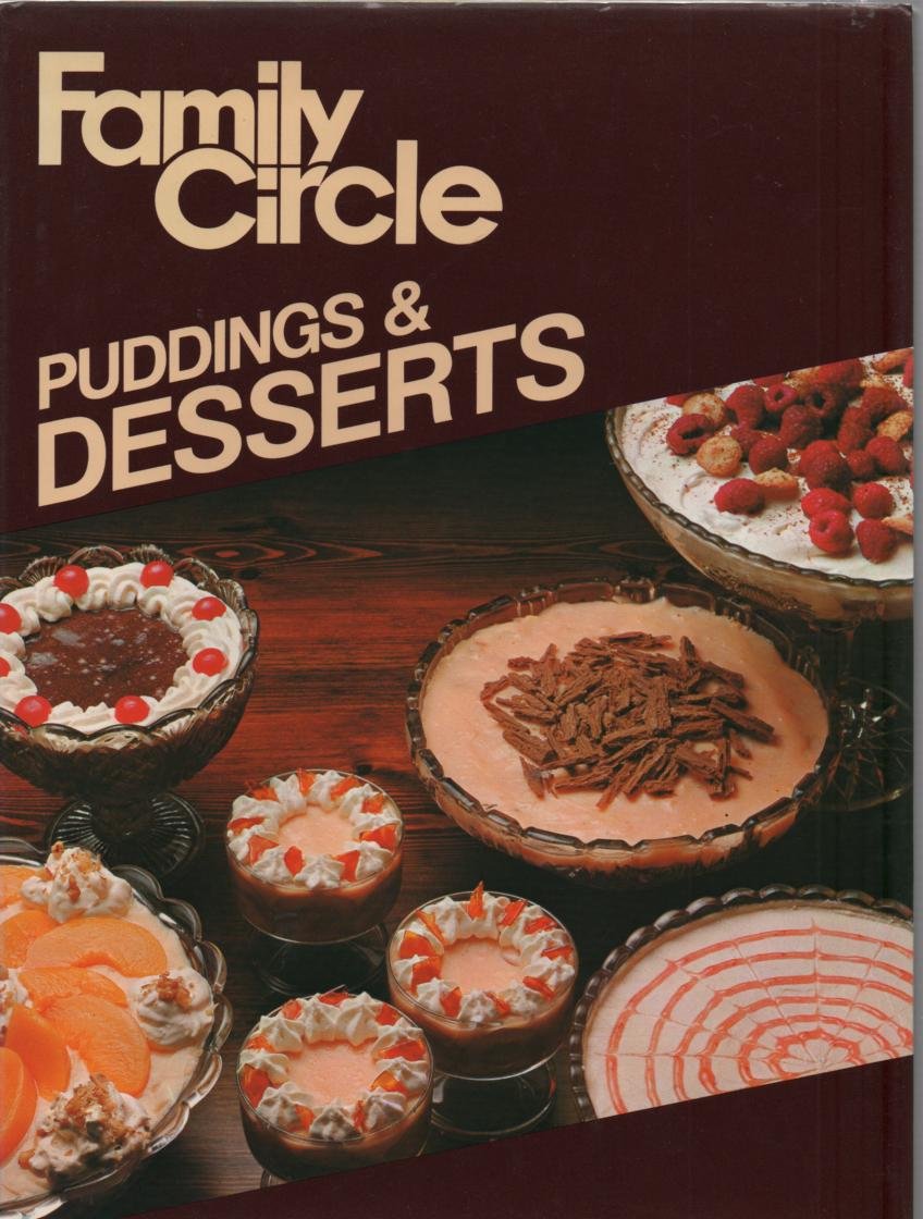 Family Circle Puddings and Desserts: Unknown~Tony Spaul: 9780861360666 ...
