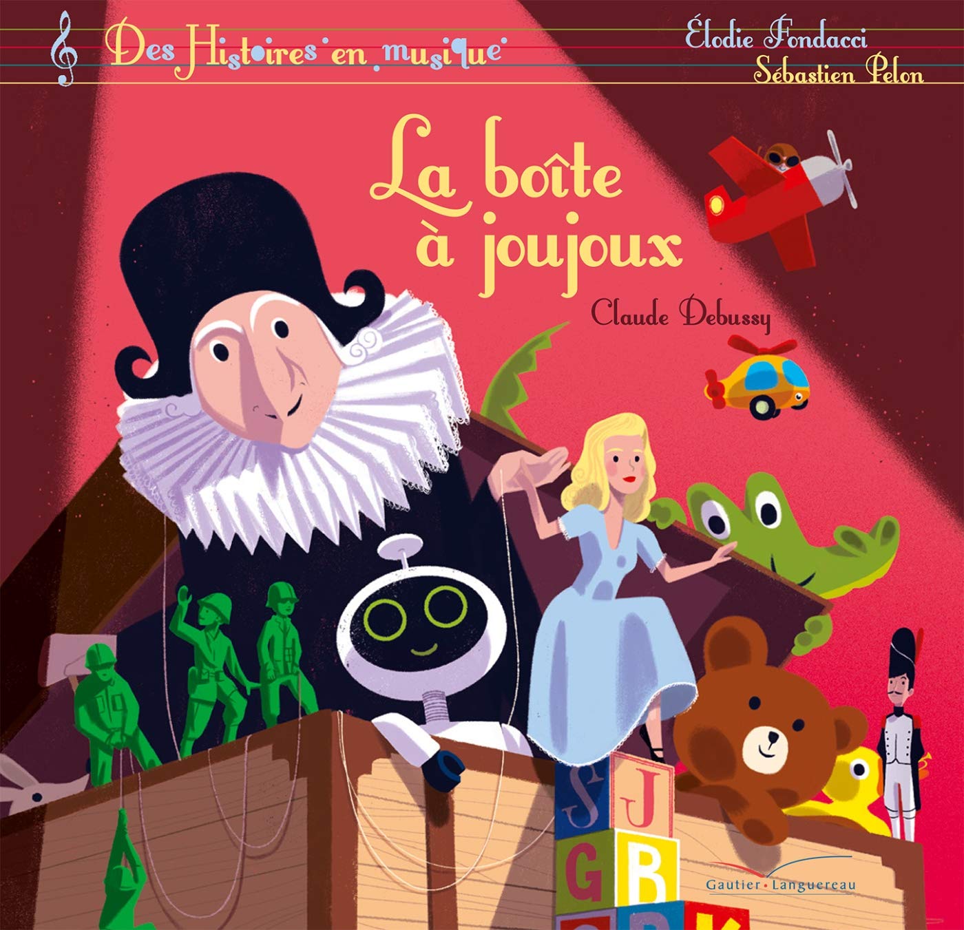 La Boîte à joujoux - Livre CD : Fondacci, Elodie, Debussy, Claude ...