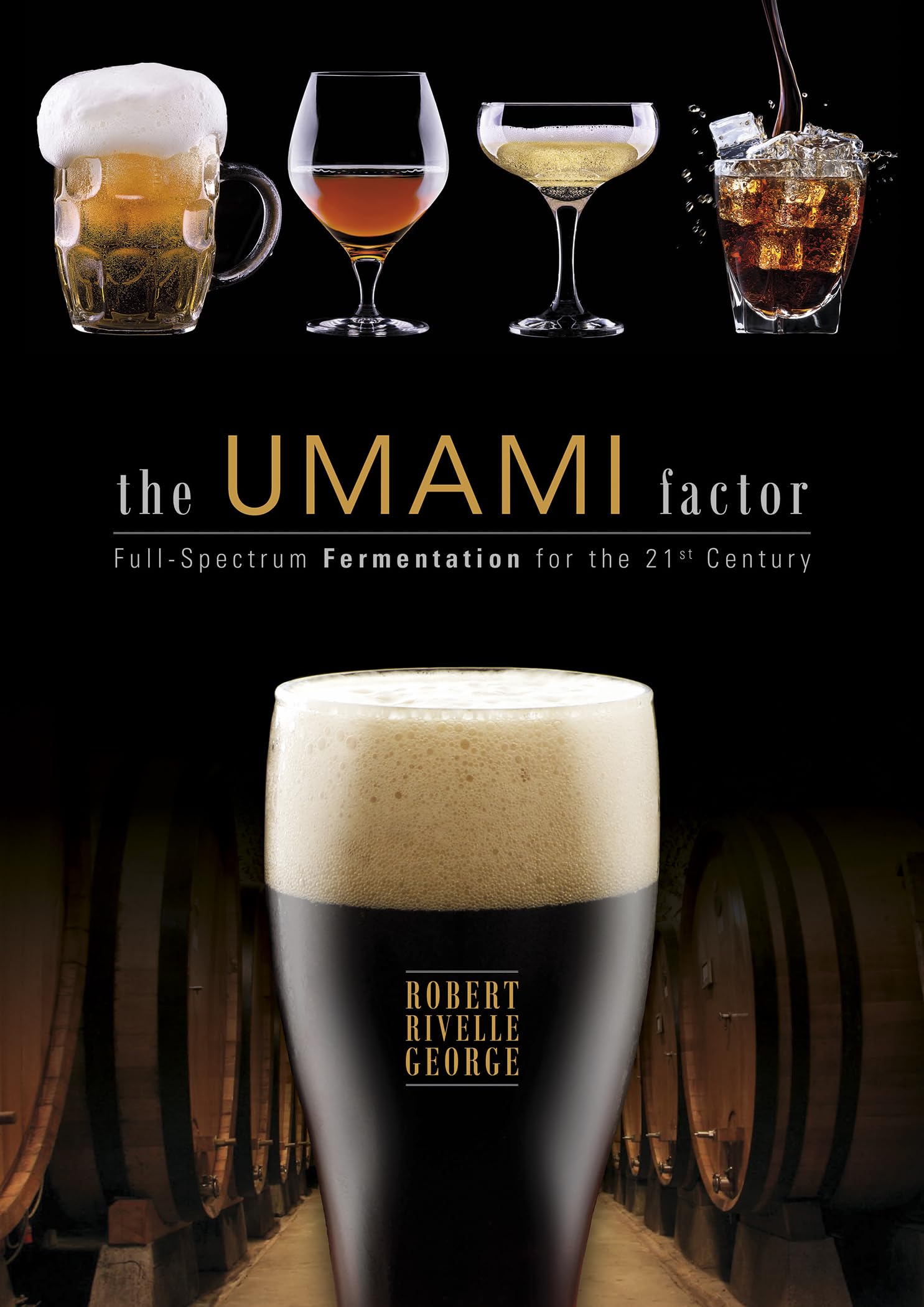The Umami Factor: Full-Spectrum Fermentation for the 21st Century ...