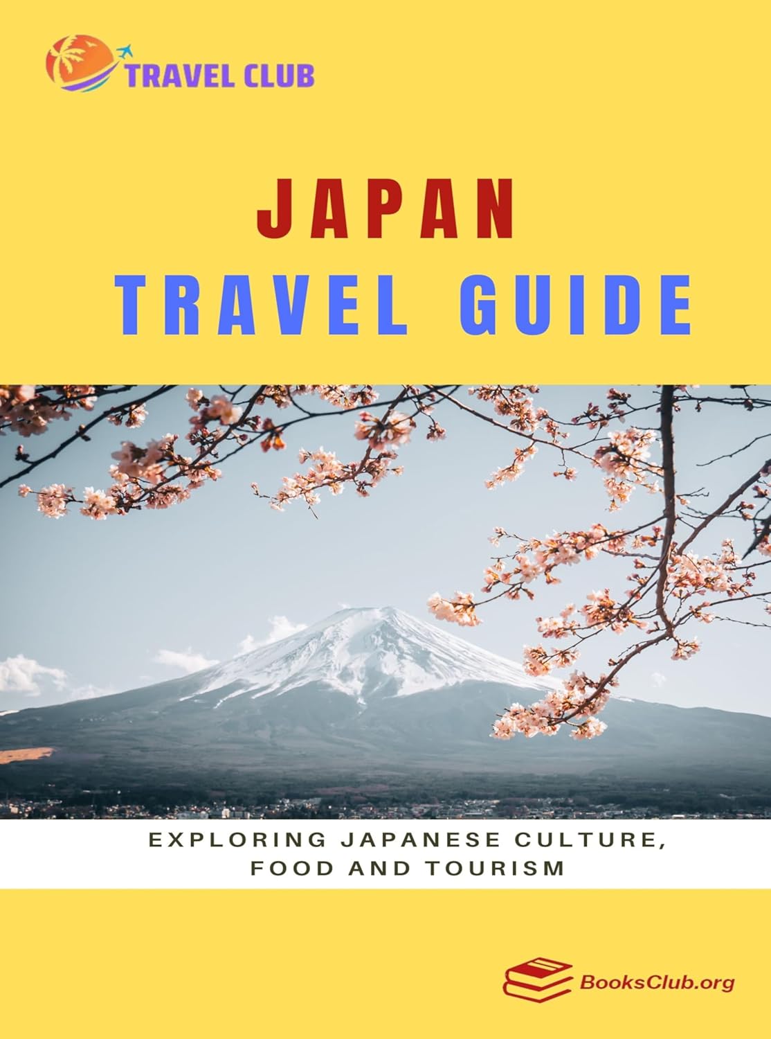 Amazon.com: Japan Travel Guide: Exploring Japanese Culture, Food and ...
