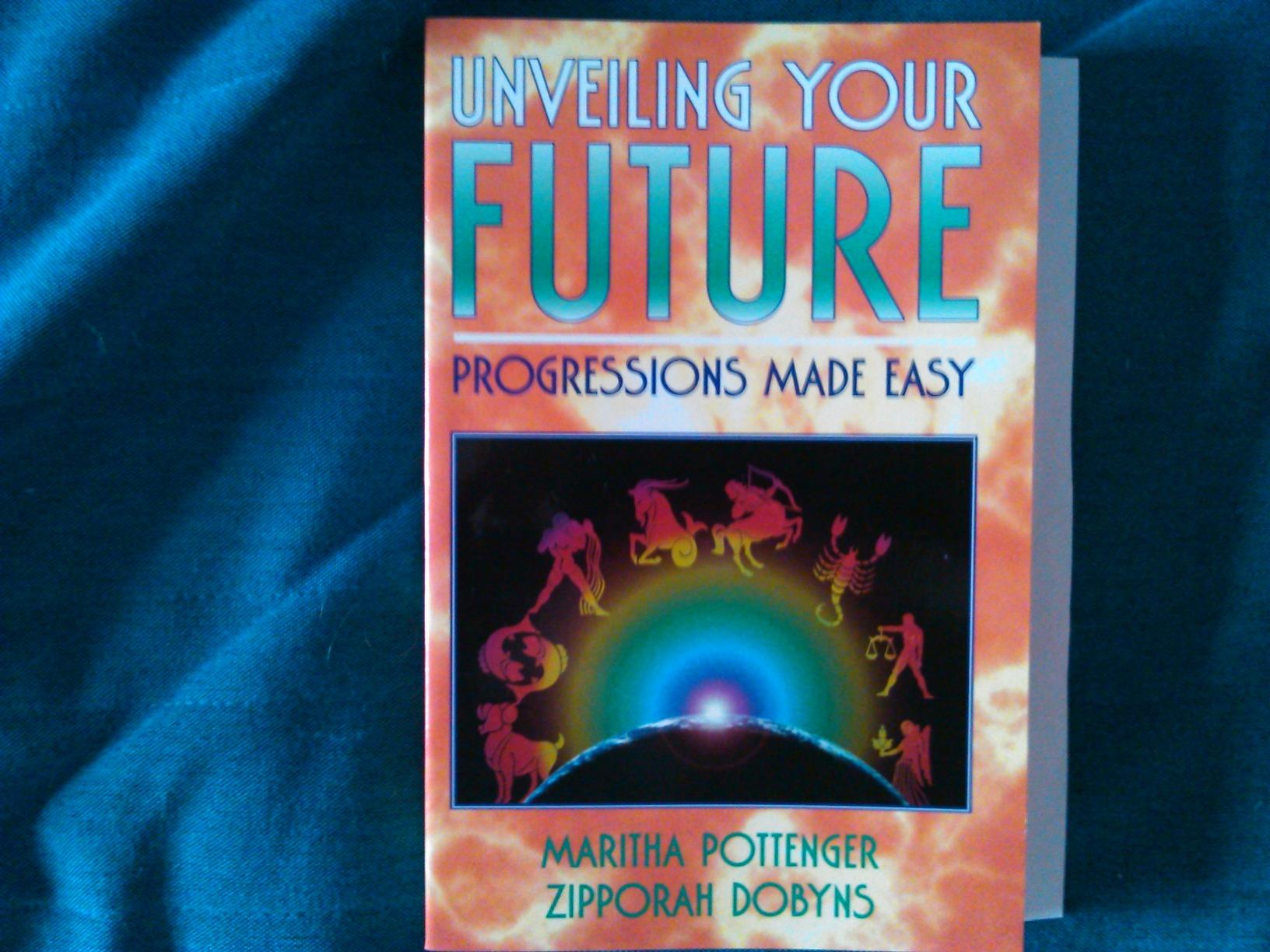 Unveiling Your Future: Progressions Made Easy: Amazon.co.uk: Pottenger ...