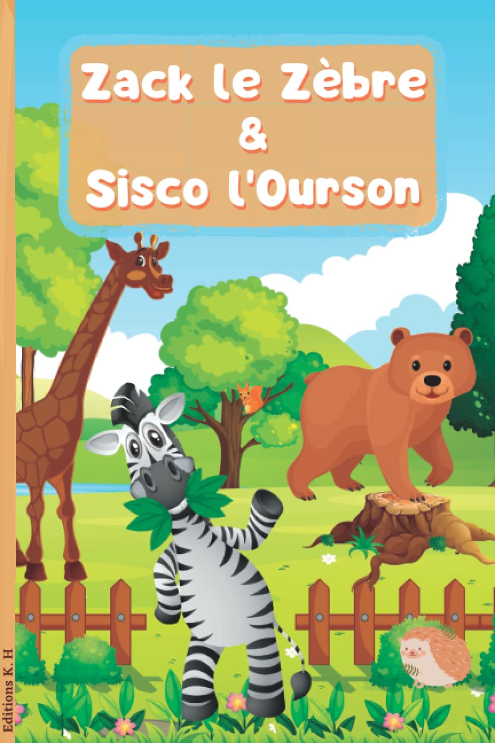 Buy Zack le Zèbre et Sisco l'Ourson: Livre d’histoire du soir et de ...