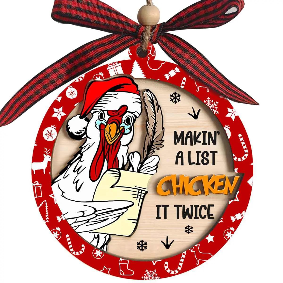 Amazon.com: Funny Chicken Christmas Ornament, Makin' A List Chicken It ...