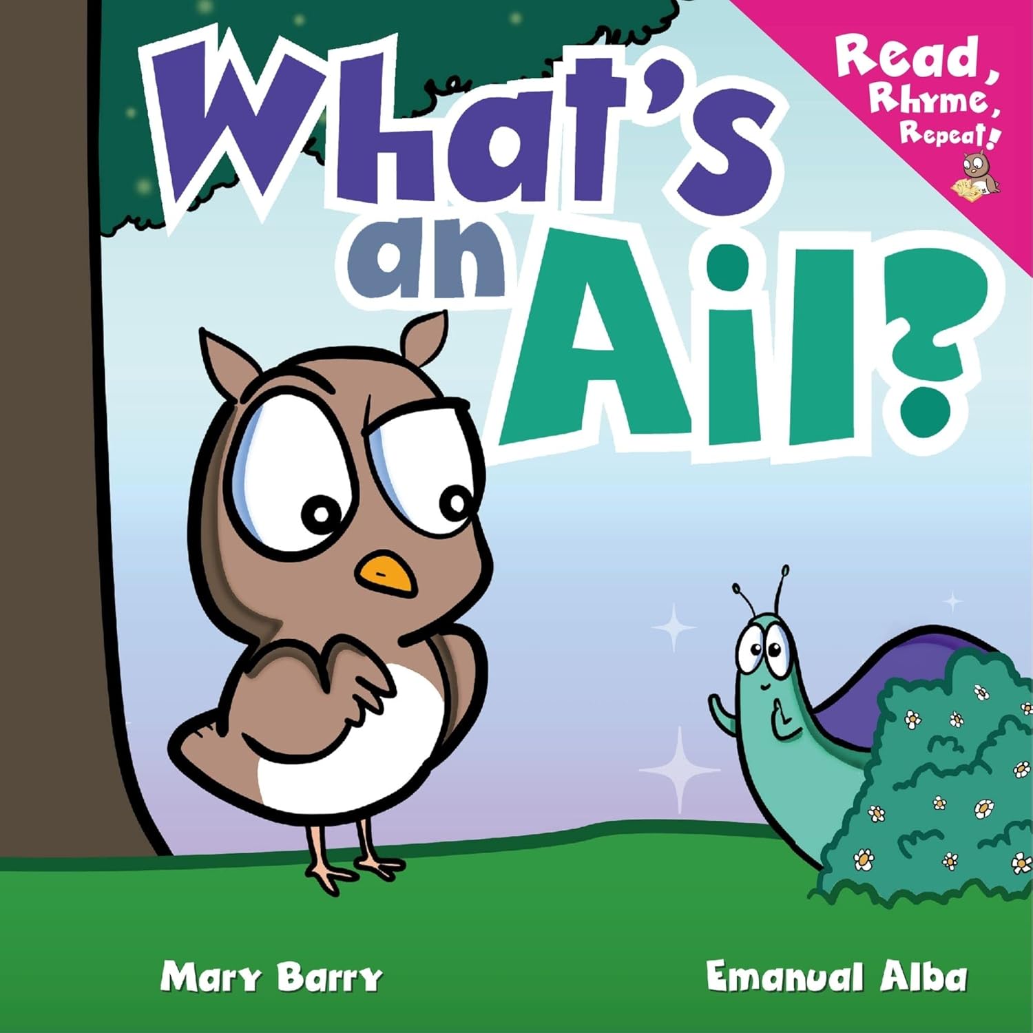 Amazon.com: What's an Ail?: Learning To Read With A Rhyming Phonics ...