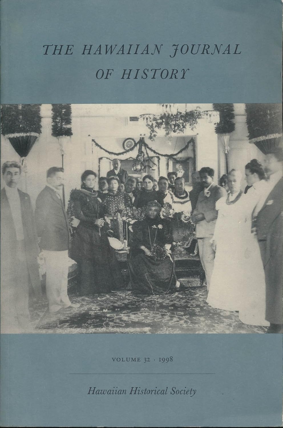THE HAWAIIAN JOURNAL OF HISTORY Volume 32 - 1998: MacMillan, Michael E ...